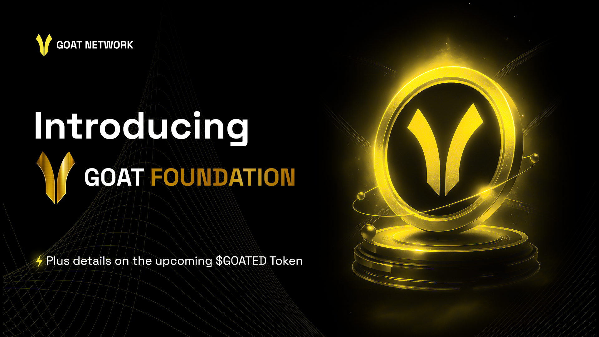 Introducing GOAT Foundation, Plus Details on the Upcoming $GOATED Token